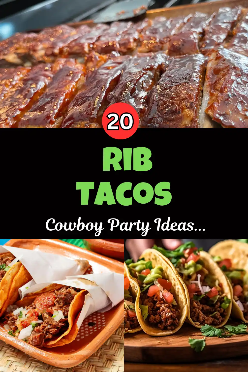 20 Cowboy-Style Rib Tacos for an Adult Party - Long Suppering Food Ideas