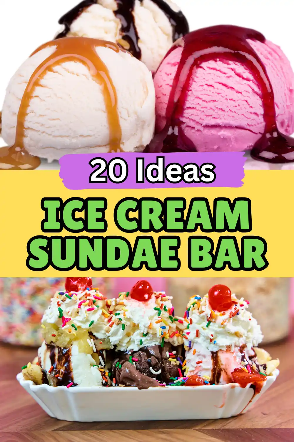 20 Fun and Easy Ice Cream Sundae Bar Ideas Everyone Will Love - Long ...