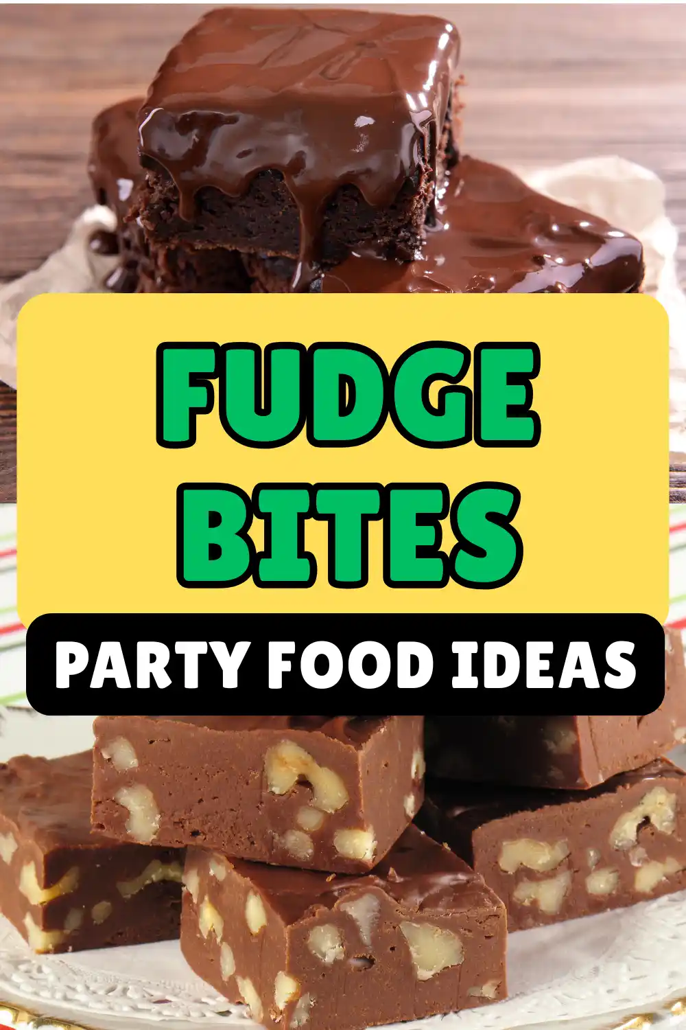 20 Fudge Bites to Sweeten Any Party - Long Suppering Food Ideas
