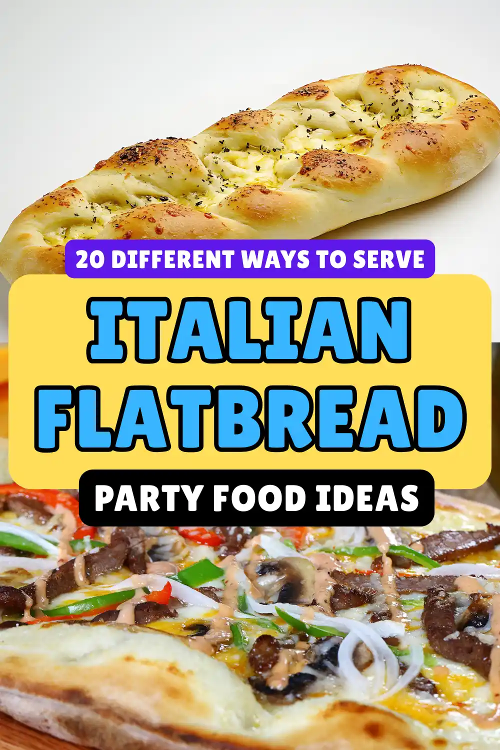 20 Italian Flatbread Ideas to Wow Party Guests - Long Suppering Food Ideas